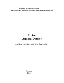 Analiza Datelor - Analiza Pieței Muncii din România | Proiect [DOC]