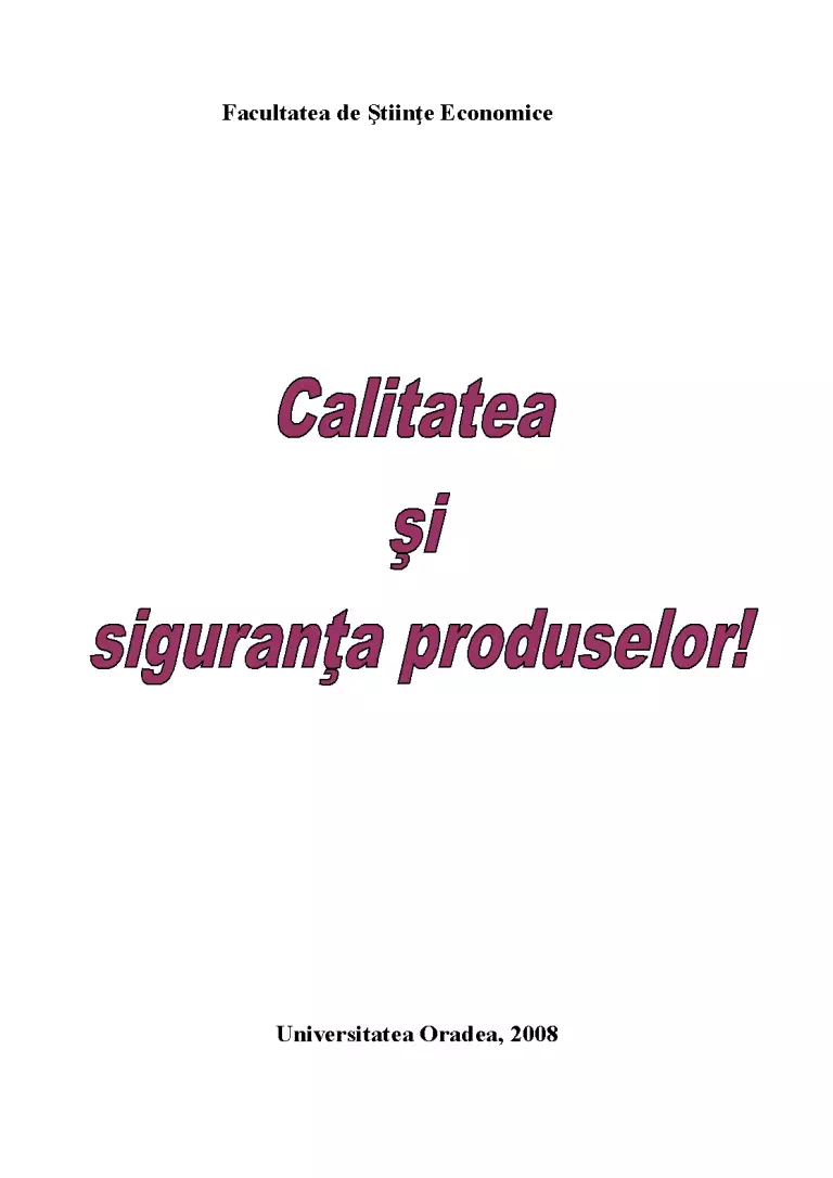 Calitatea și siguranța produselor - Referat - Economie #120447 | RegieLive