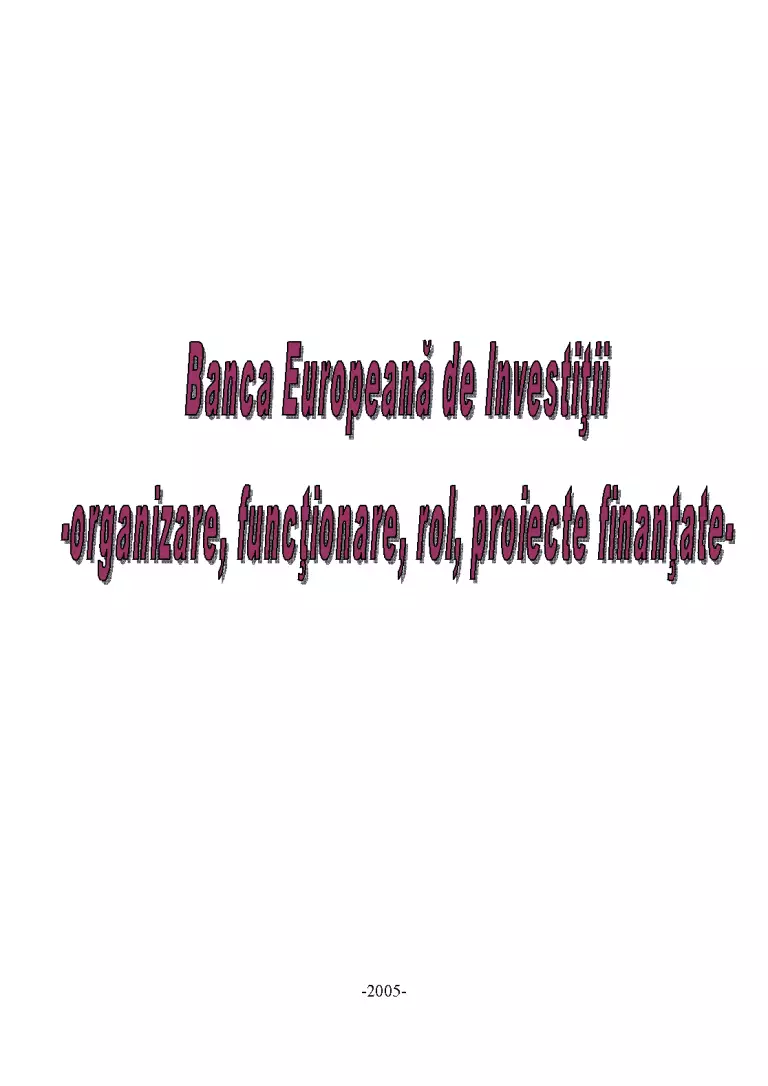 Banca Europeană de Investiții - Organizare, Funcționare, Rol, Proiecte ...