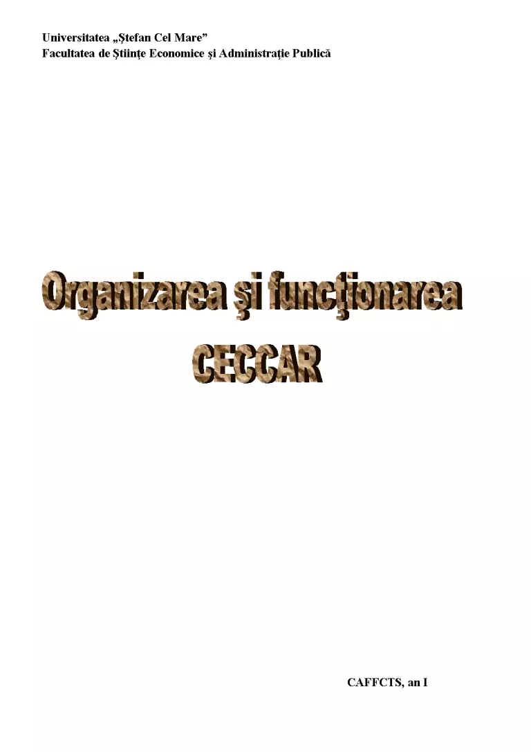 Organizarea și funcționarea CECCAR - Proiect - Contabilitate #199808 ...