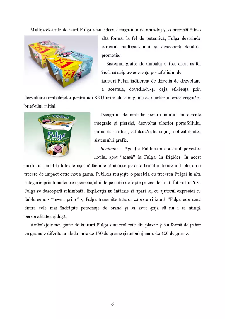 Estetică ambalajului de iaurt Fulga - Referat - Marketing #218514 ...