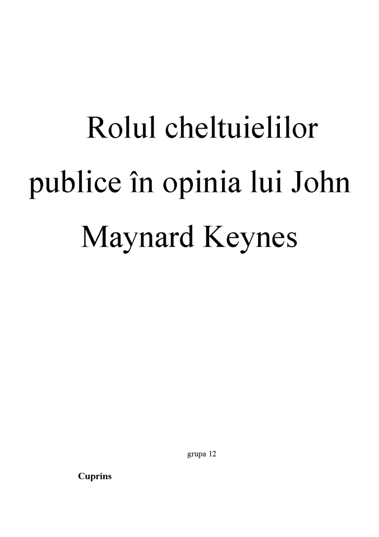 Rolul Cheltuielilor Publice în Opinia lui John Maynard Keynes - Proiect ...