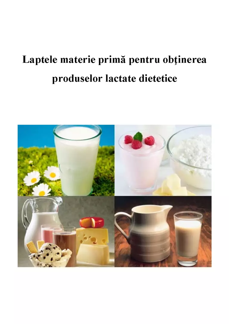Laptele - materie primă pentru obținerea produselor lactate dietetice ...