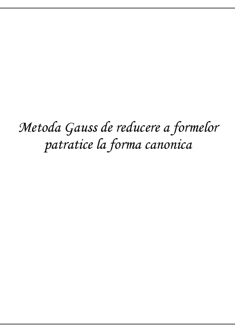 Metoda Gauss de reducere a formelor pătratice la formă canonică ...