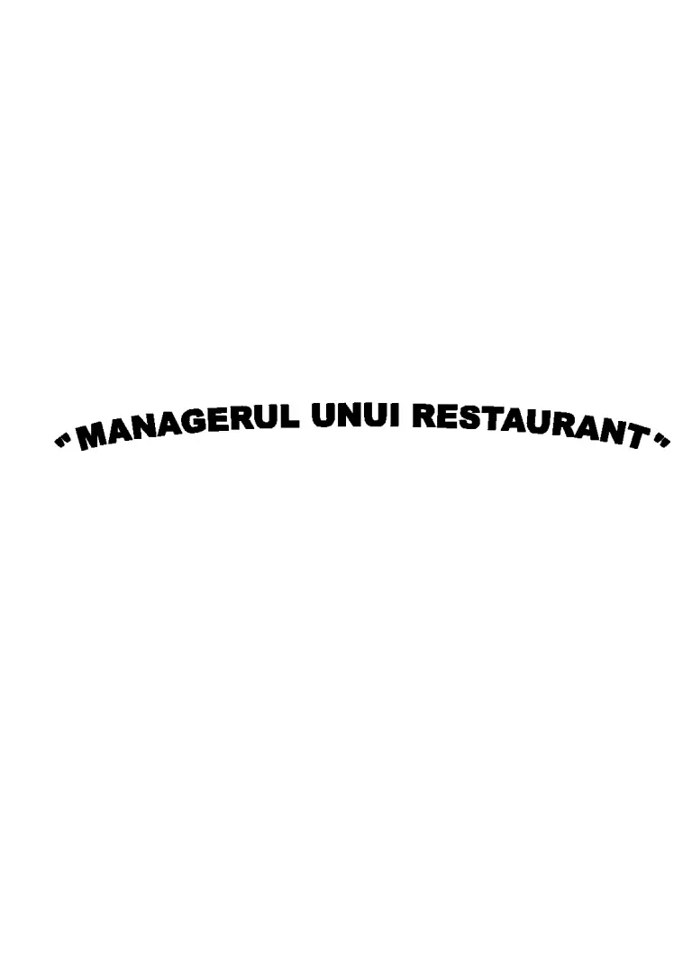 Managerul unui Restaurant - Proiect - Management #276715 | RegieLive