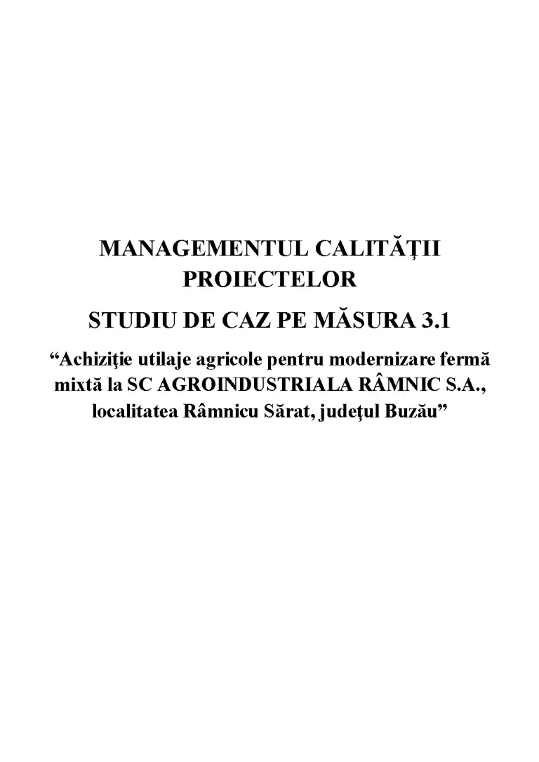 Managementul calității proiectelor - studiu de caz pe măsura 3.1 ...