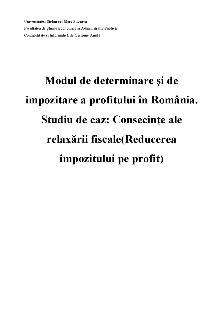 Modul de determinare și de impozitare a profitului în România. studiu ...
