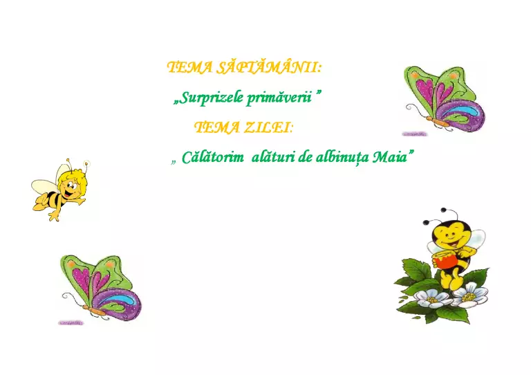 Proiect didactic - Călătorim alături de albinuța Maia - Proiect ...