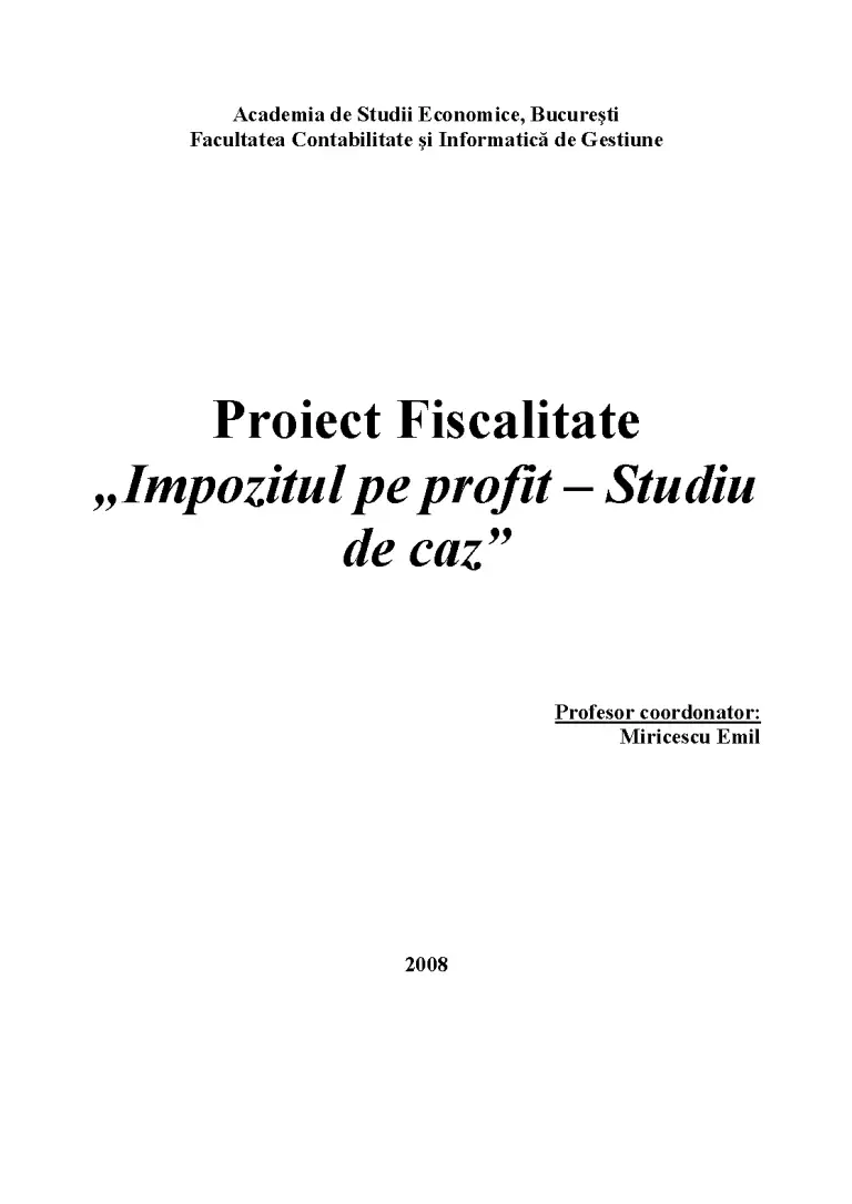 Impozitul pe Profit - Studiu de Caz - Proiect - Contabilitate #45437 ...