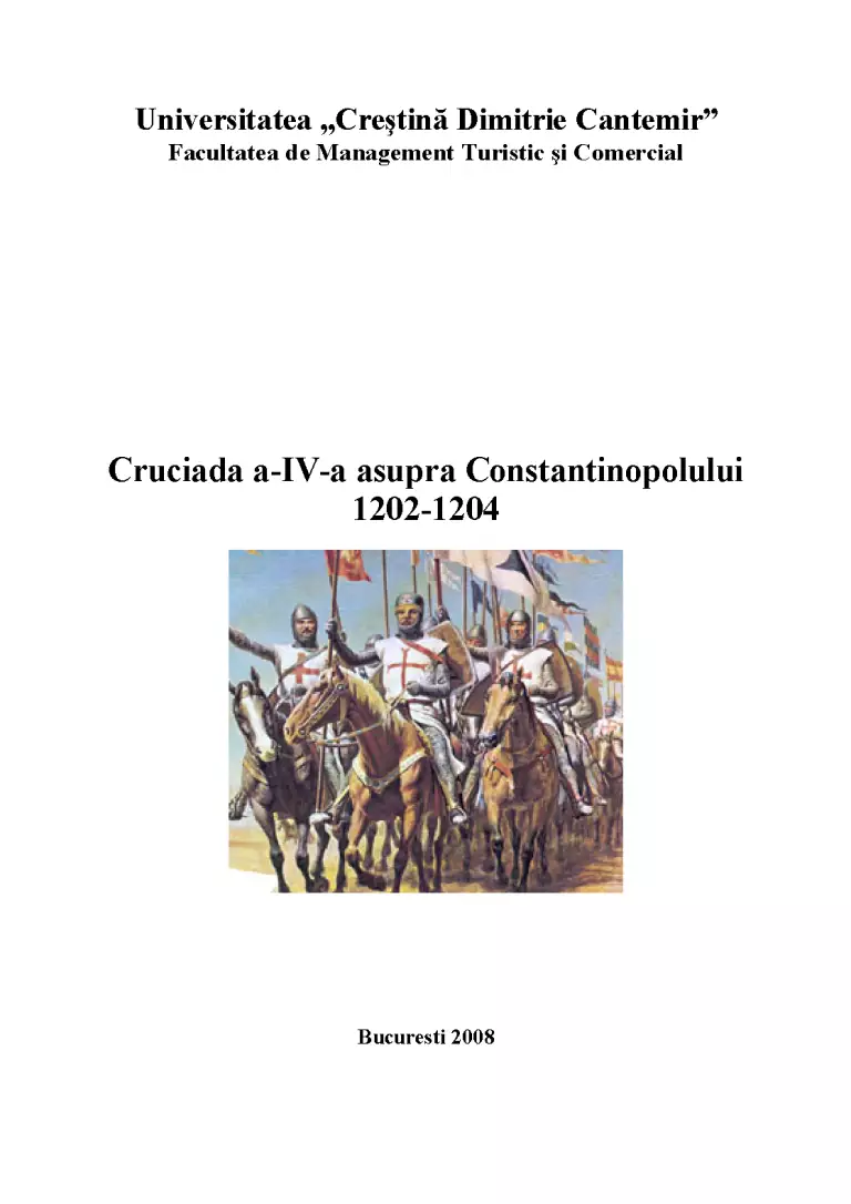 Cruciada a IV-a asupra Constantinopolului 1202-1204 - Referat - Istorie ...