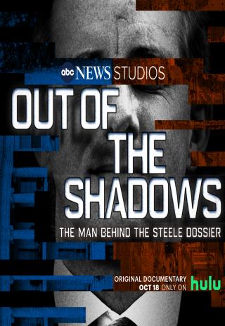 Subtitrări Out of the Shadows: The Man Behind the Steele Dossier 2021 | RegieLive